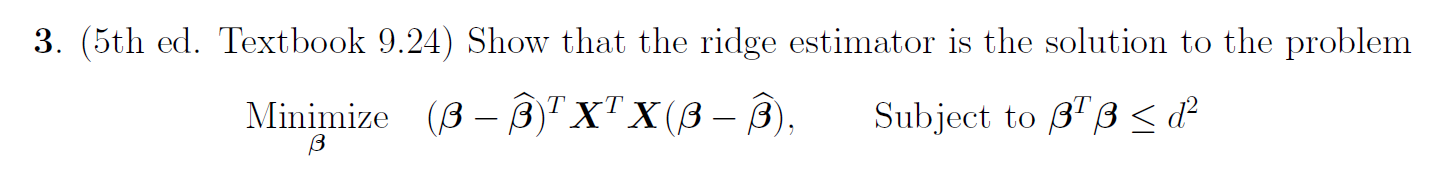 Solved 3. (5th ed. Textbook 9.24) Show that the ridge | Chegg.com