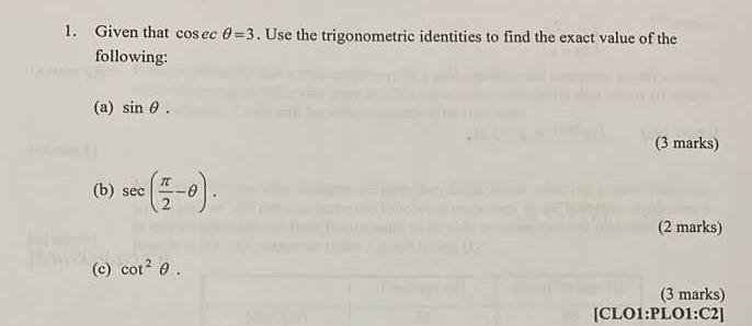Solved 1. Given that cosecθ=3. Use the trigonometric | Chegg.com