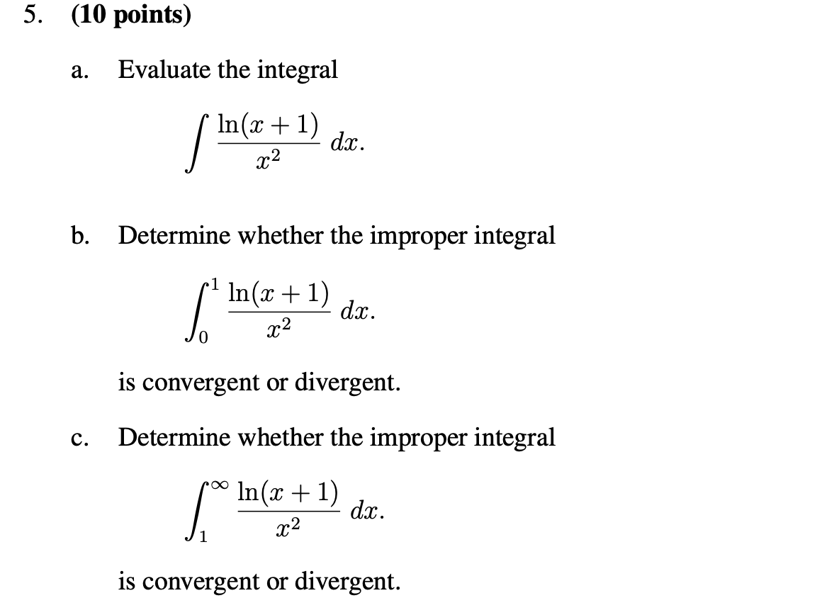 Solved 5. (10 points) a. Evaluate the integral In(x + 1) | Chegg.com