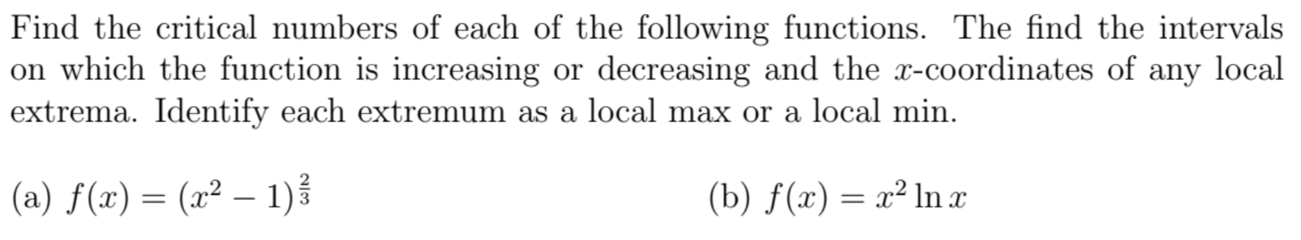 Solved Find the critical numbers of each of the following | Chegg.com