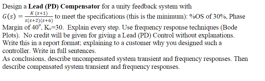 Design a Lead (PD) Compensator for a unity feedback | Chegg.com