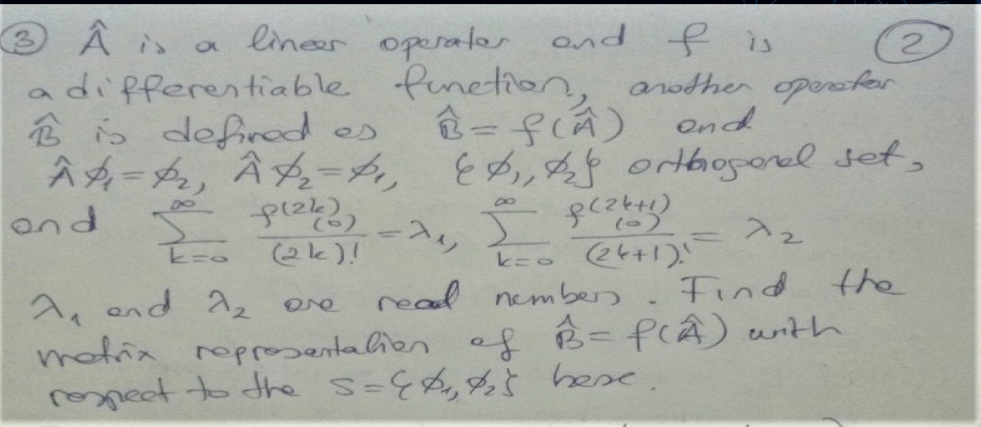 Solved 2 ③ Â is a lineer operater and f is a differentiable | Chegg.com