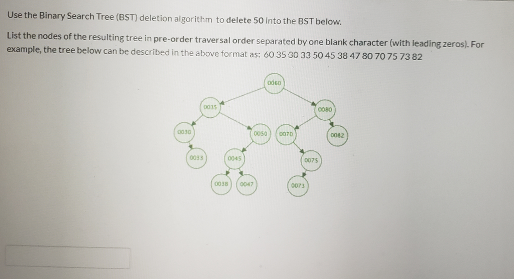 Solved Use the Binary Search Tree (BST) deletion algorithm | Chegg.com