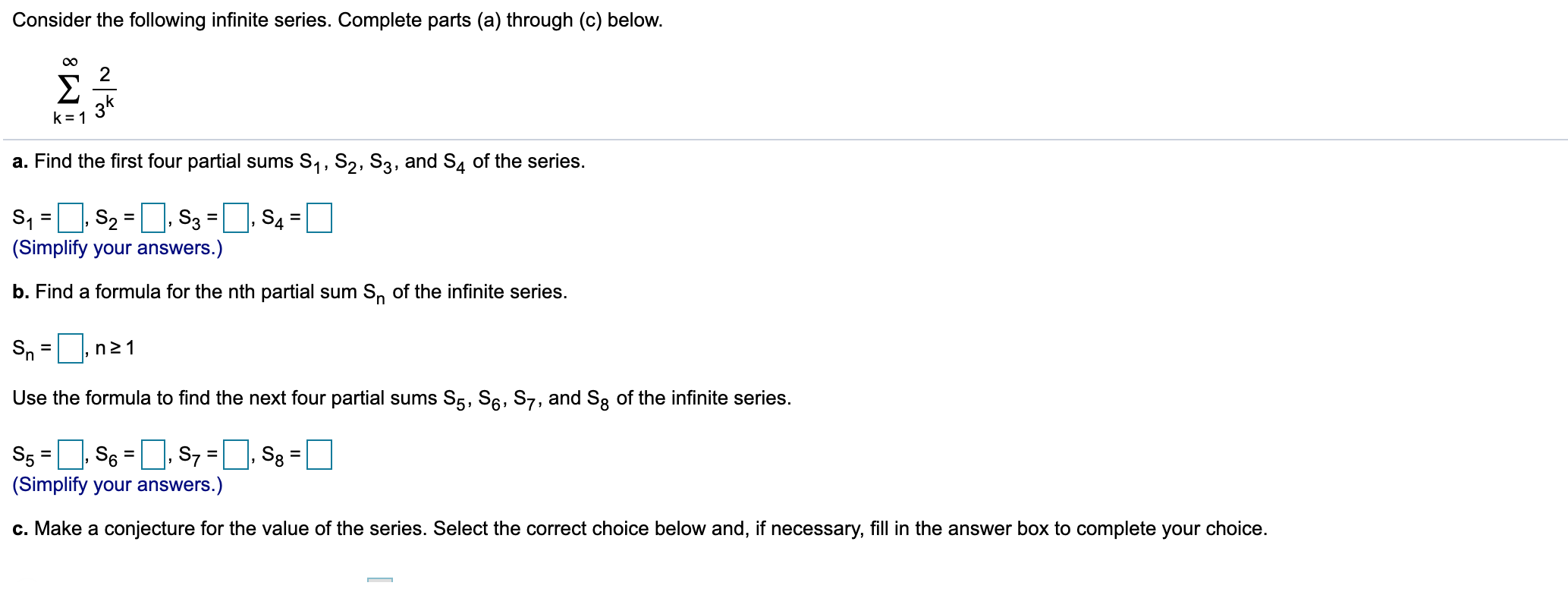 Solved Consider the following infinite series. Complete | Chegg.com