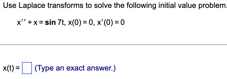 Solved Use Laplace transforms to solve the following initial | Chegg.com