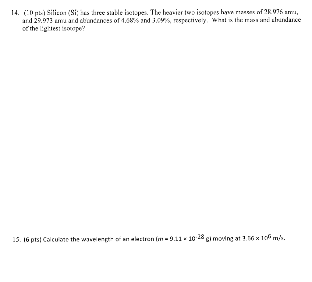 Solved 14. (10 pts) Silicon (Si) has three stable isotopes. | Chegg.com