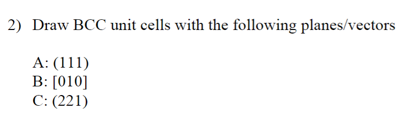 Solved 2) Draw BCC unit cells with the following | Chegg.com
