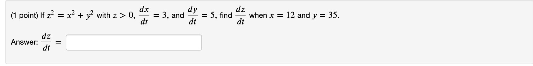 Solved dx = x² + y2 with z > 0, dt (1 point) If z2 = dy 3, | Chegg.com