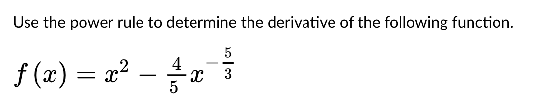 Solved Use the power rule to determine the derivative of the | Chegg.com