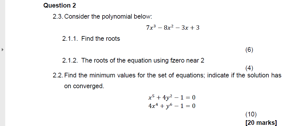 Solved 2.3. Consider the polynomial below: 7x3−8x2−3x+3 | Chegg.com