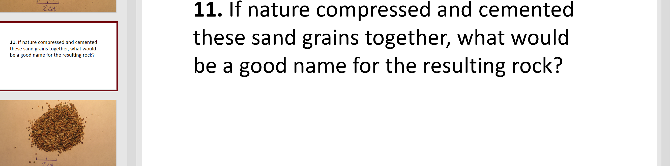 Solved 2cm 11. If nature compressed and cemented these sand | Chegg.com