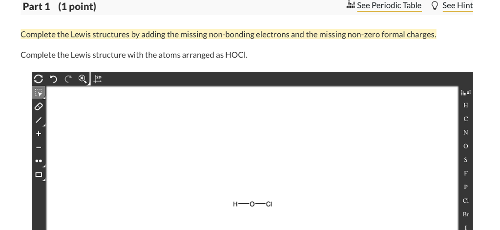 Solved See Periodic Table See Hint Part 1 (1 point) Complete | Chegg.com Solved See Periodic Table See Hint Part 1 (1 point) Complete | Chegg.com