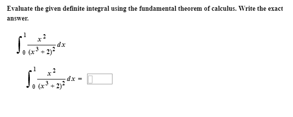 Solved Evaluate the given definite integral using the | Chegg.com