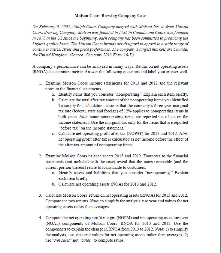 Solved 3. Calculate Molson Coors’ return on net operating | Chegg.com