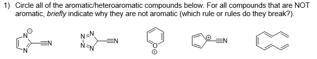 Solved 1) Circle all of the aromatic/heteroaromatic | Chegg.com