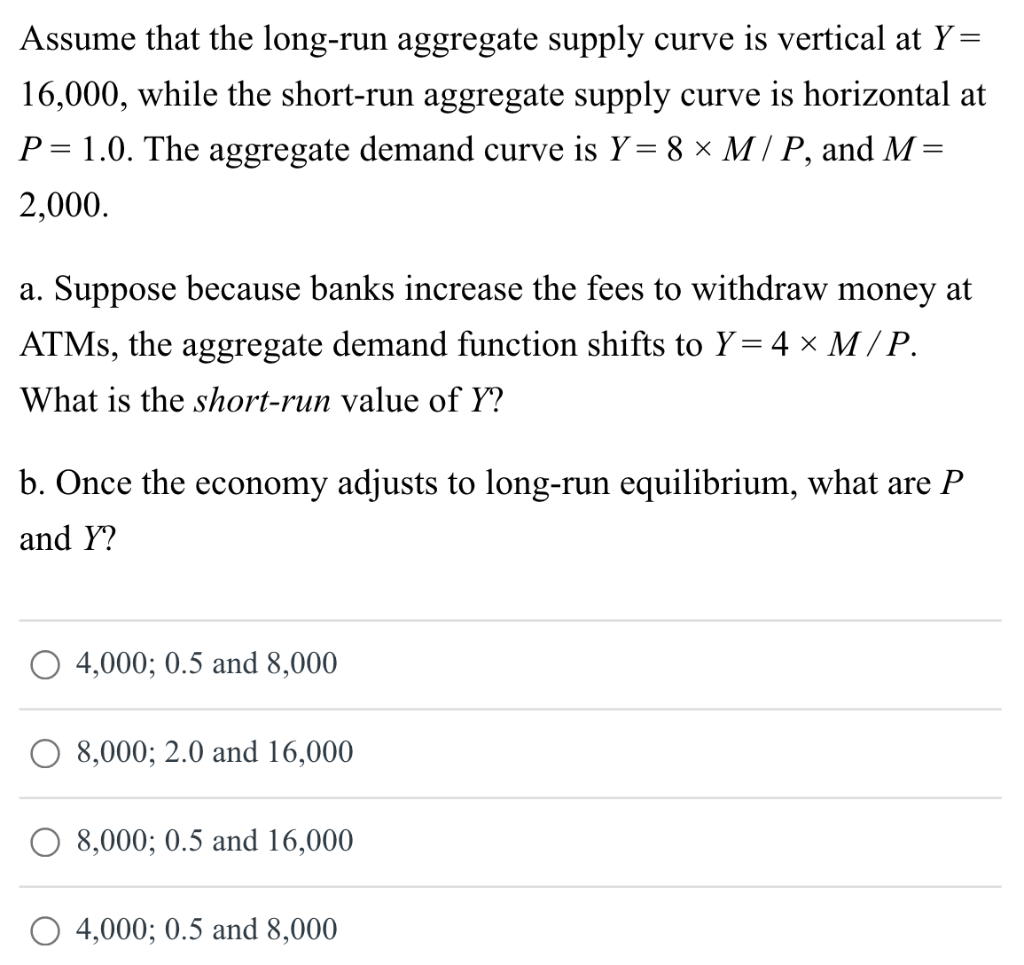 Solved Assume that the long-run aggregate supply curve is | Chegg.com