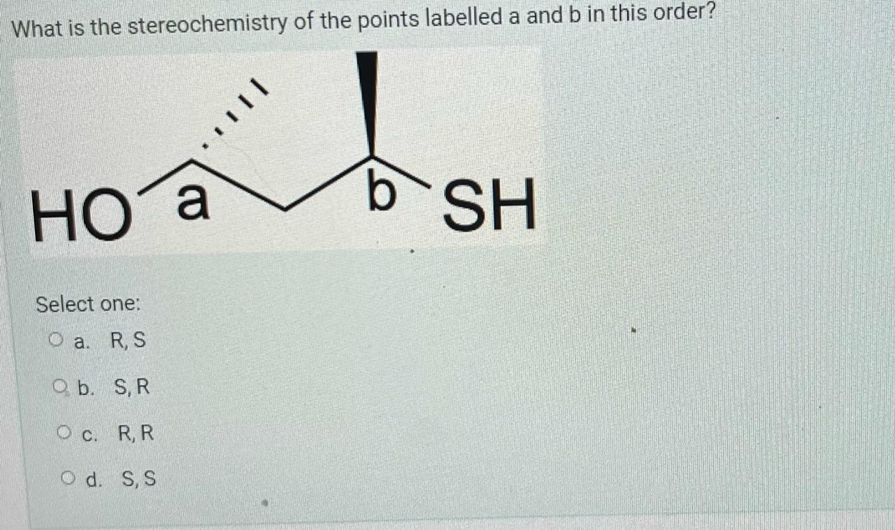 Solved What is the stereochemistry of the points labelled a | Chegg.com