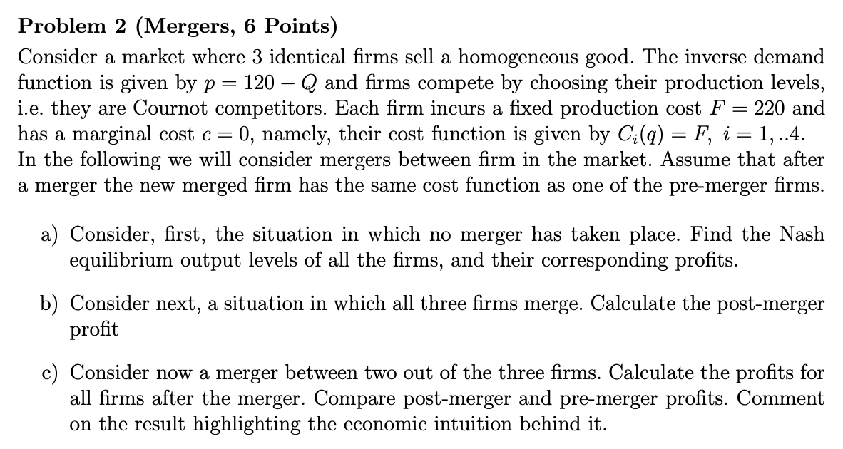 Solved Problem 2 (Mergers, 6 Points) - Consider a market | Chegg.com