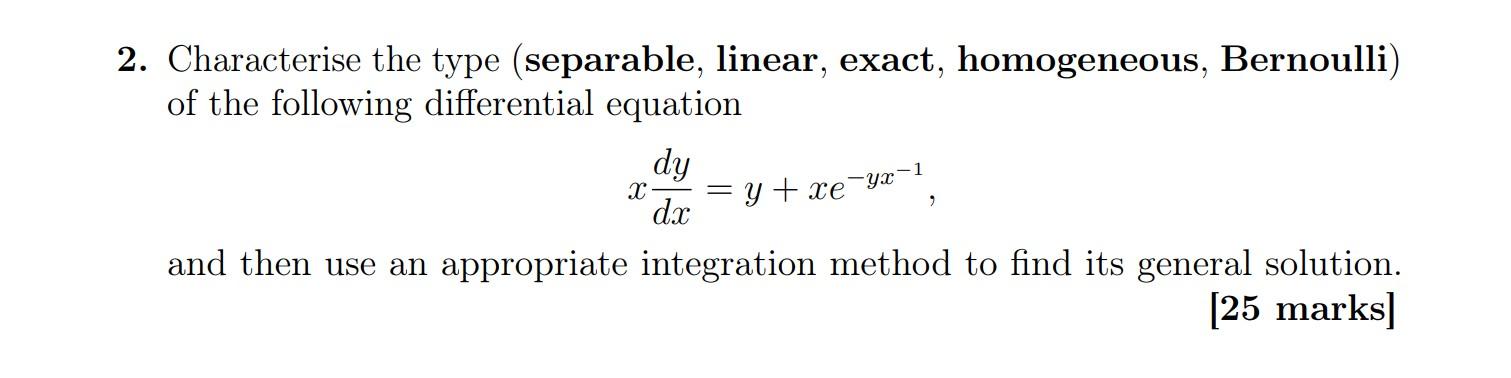 Solved Characterise the type (separable, linear, exact, | Chegg.com