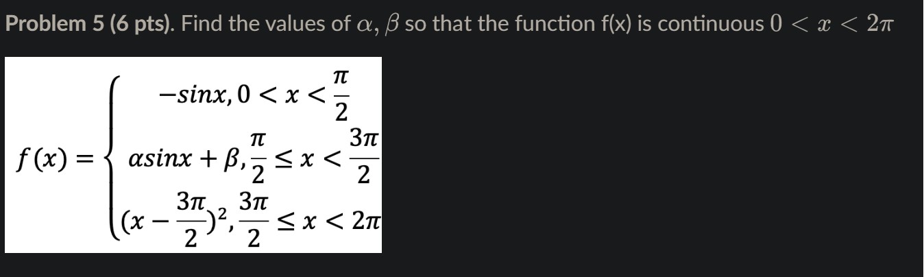 Solved Problem 5 6 Pts Find The Values Of α β So That The