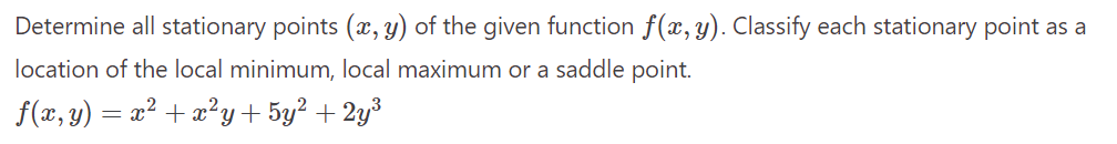 Solved Determine all stationary points (x,y) of the given | Chegg.com