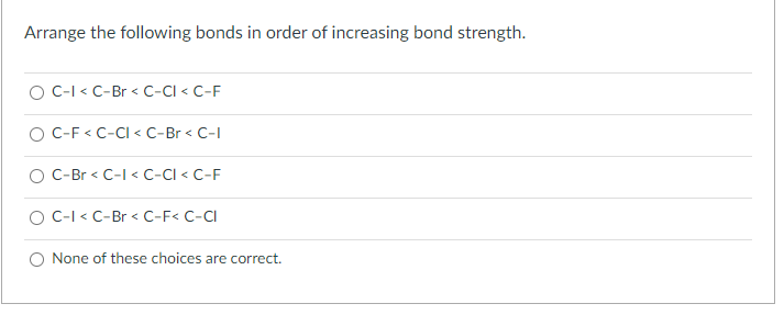 Solved Arrange the following bonds in order of increasing | Chegg.com