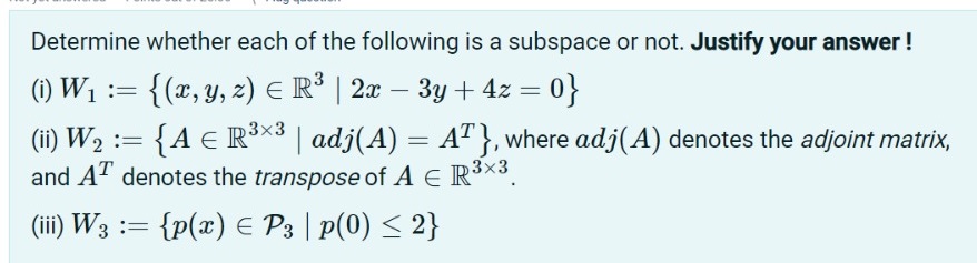 Solved Determine whether each of the following is a subspace | Chegg.com