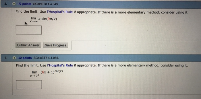 Solved 2. 12 points SCalcET8 4.4.043 Find the limit. Use | Chegg.com