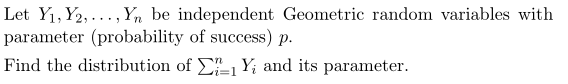 Solved Let Y1 Y2 … Yn Be Independent Geometric Random