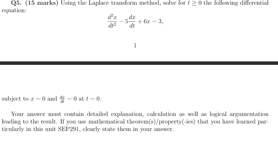 Solved Q5. (15 marks) Using the Laplace transform method, | Chegg.com