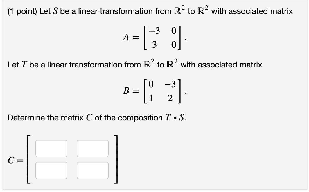 Solved (1 point) Let S be a linear transformation from R2 to | Chegg.com