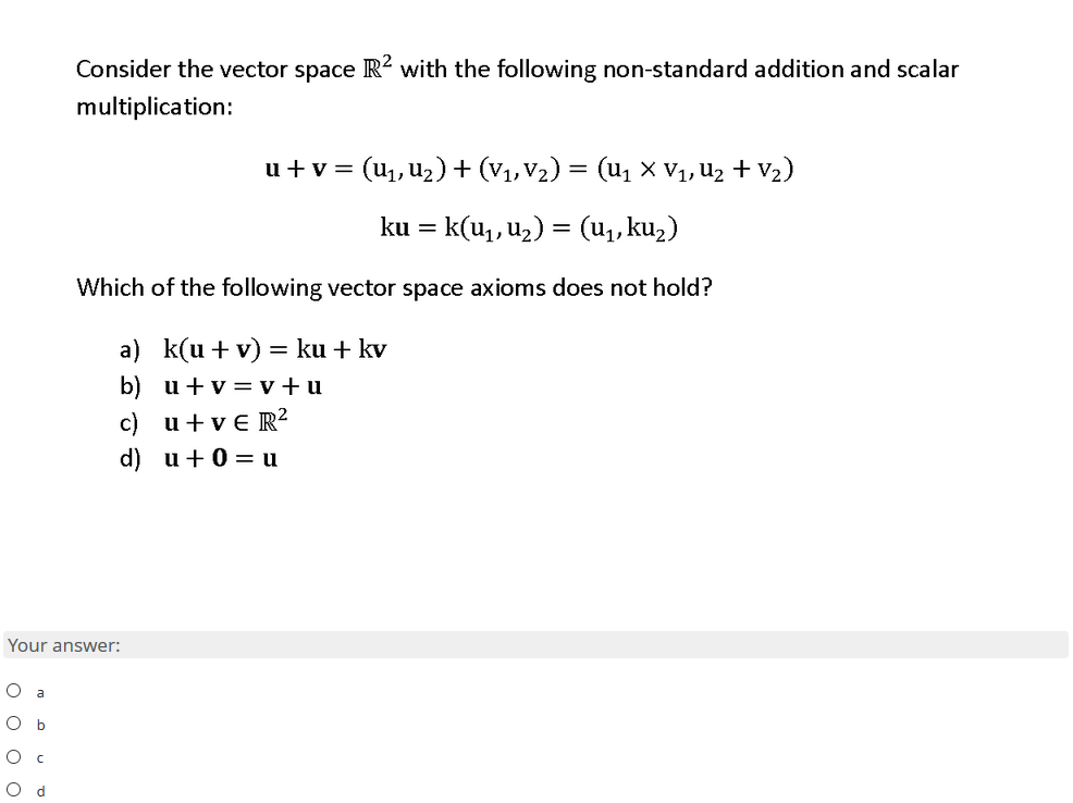 Solved Consider the vector space R2 with the following | Chegg.com