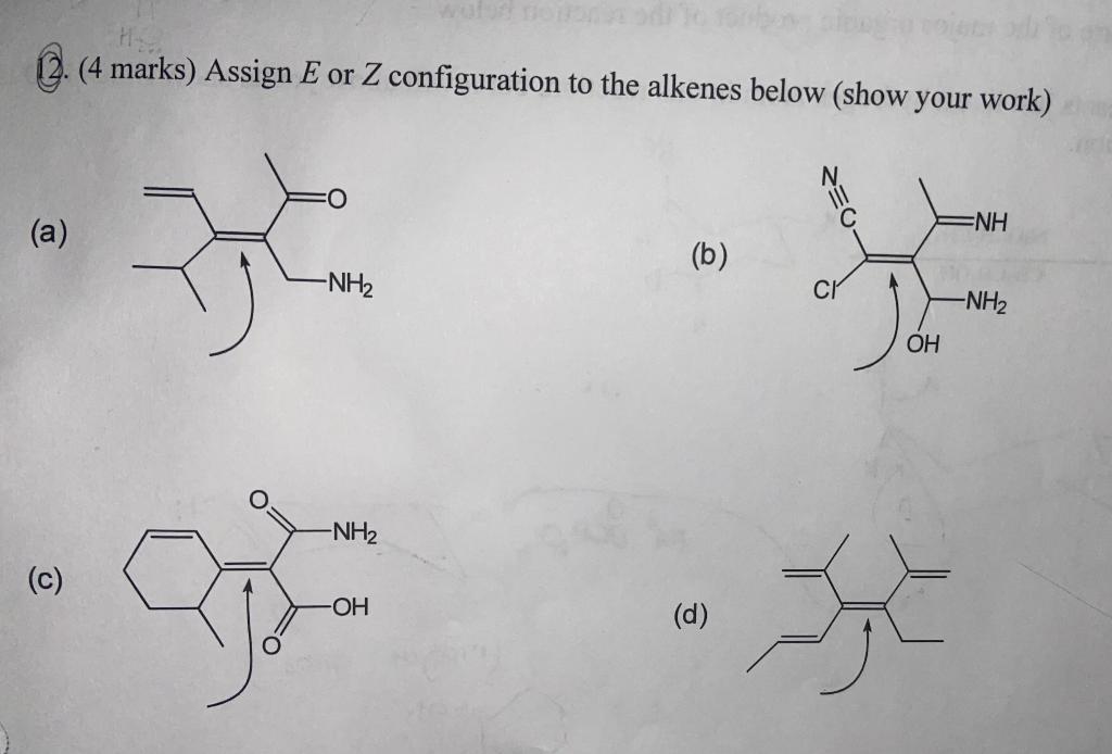 Solved 2. (4 marks) Assign E or Z configuration to the | Chegg.com