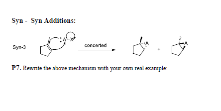 Solved Syn - Syn Additions: Syn-3 concerted P7. Rewrite the | Chegg.com