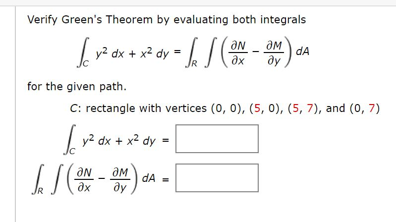 Solved Verify Green's Theorem by evaluating both integrals | Chegg.com
