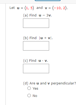 Solved Let u = 1, 5 and v = −10, 2 . (a) Find u − 3v. (b) | Chegg.com