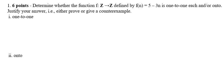 Solved 1.6 points - Determine whether the function f: Z-Z | Chegg.com