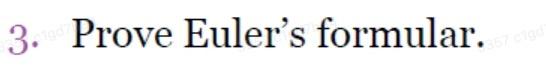 Solved 3. Prove Euler's formular. | Chegg.com