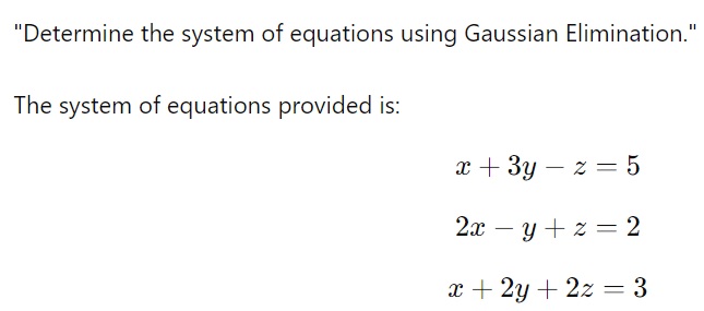 Solved "Determine the system of equations using Gaussian | Chegg.com