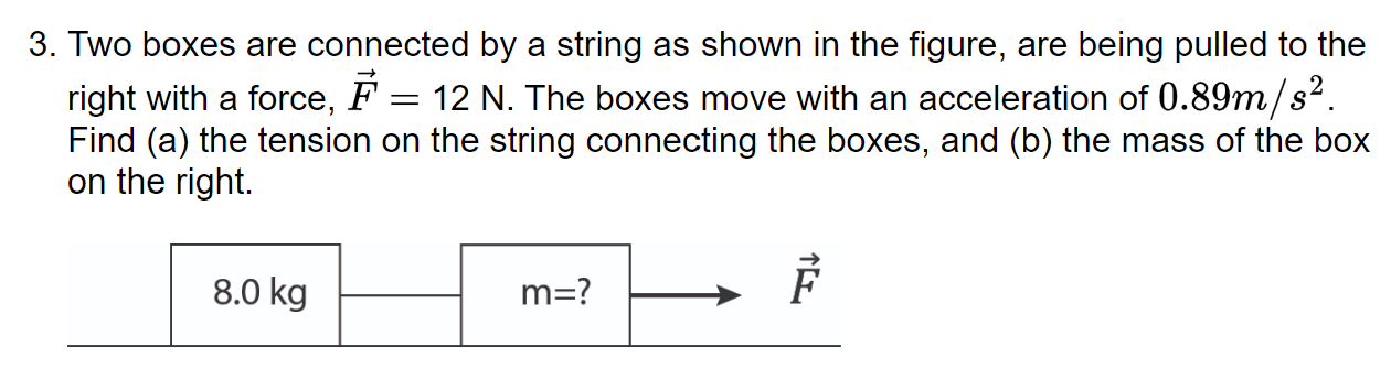 Solved 3. Two boxes are connected by a string as shown in | Chegg.com