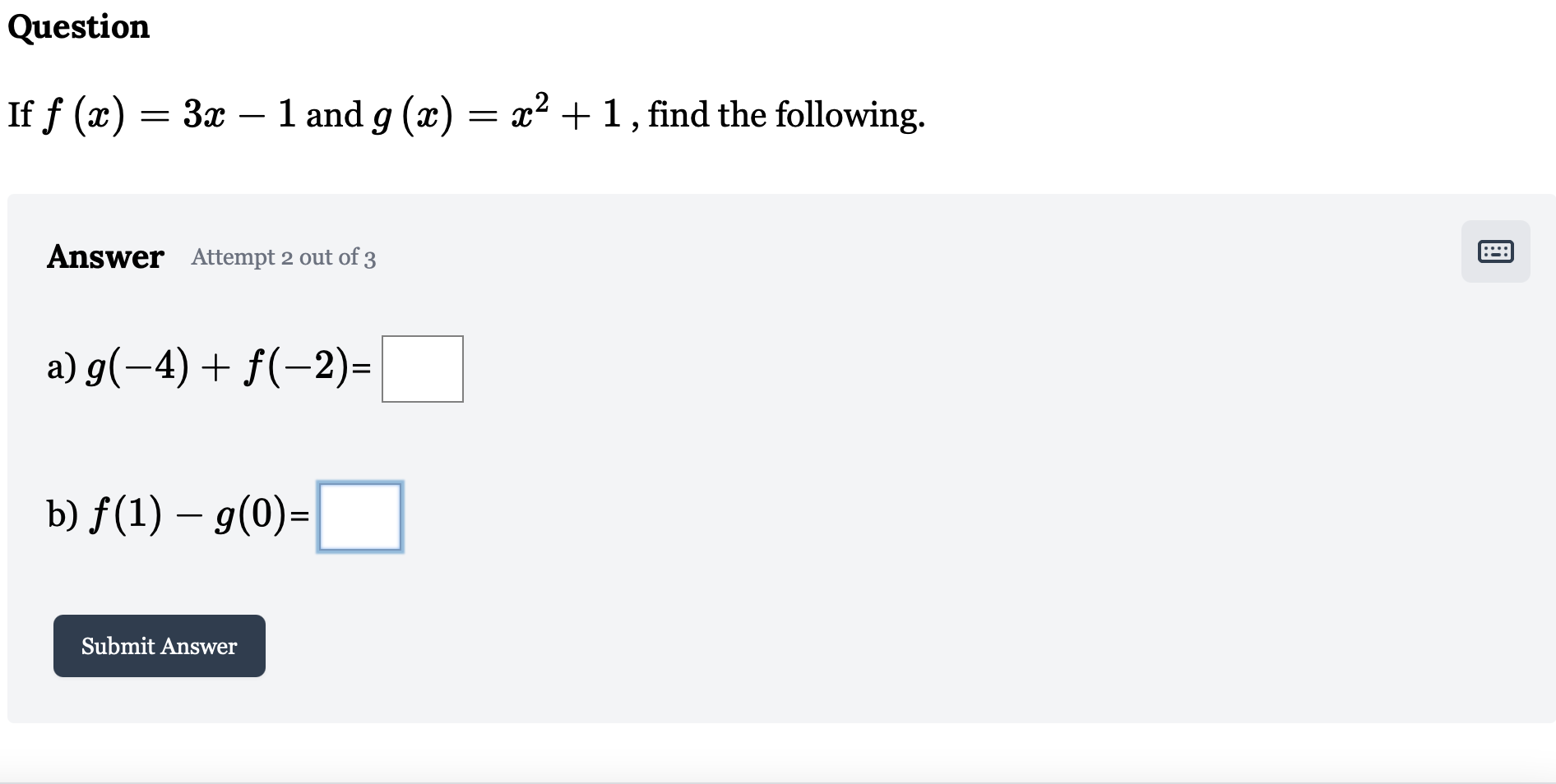 Solved If f(x)=3x−1 and g(x)=x2+1, find the following. | Chegg.com