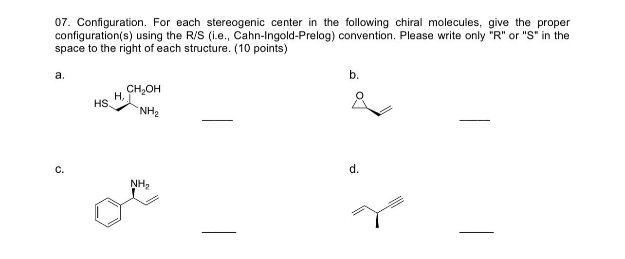 Solved 07. Configuration. For each stereogenic center in the | Chegg.com