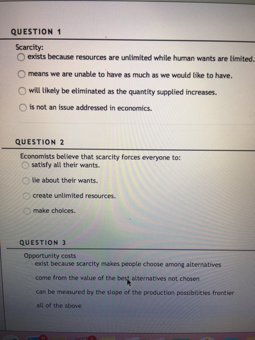 Solved Scarcity: Exists because resources are unlimited | Chegg.com