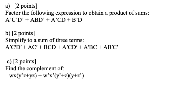 Solved a) [2 points ] Factor the following expression to | Chegg.com