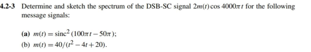 Solved 4 2 3 Determine And Sketch The Spectrum Of The Dsb Sc