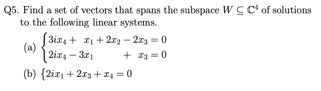 Solved Q5. ﻿Find a set of vectors that spans the subspace | Chegg.com