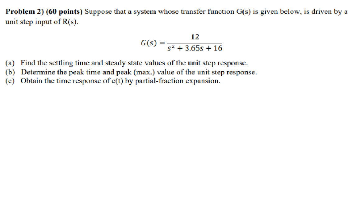 Solved Problem 2) (60 points) Suppose that a system whose | Chegg.com