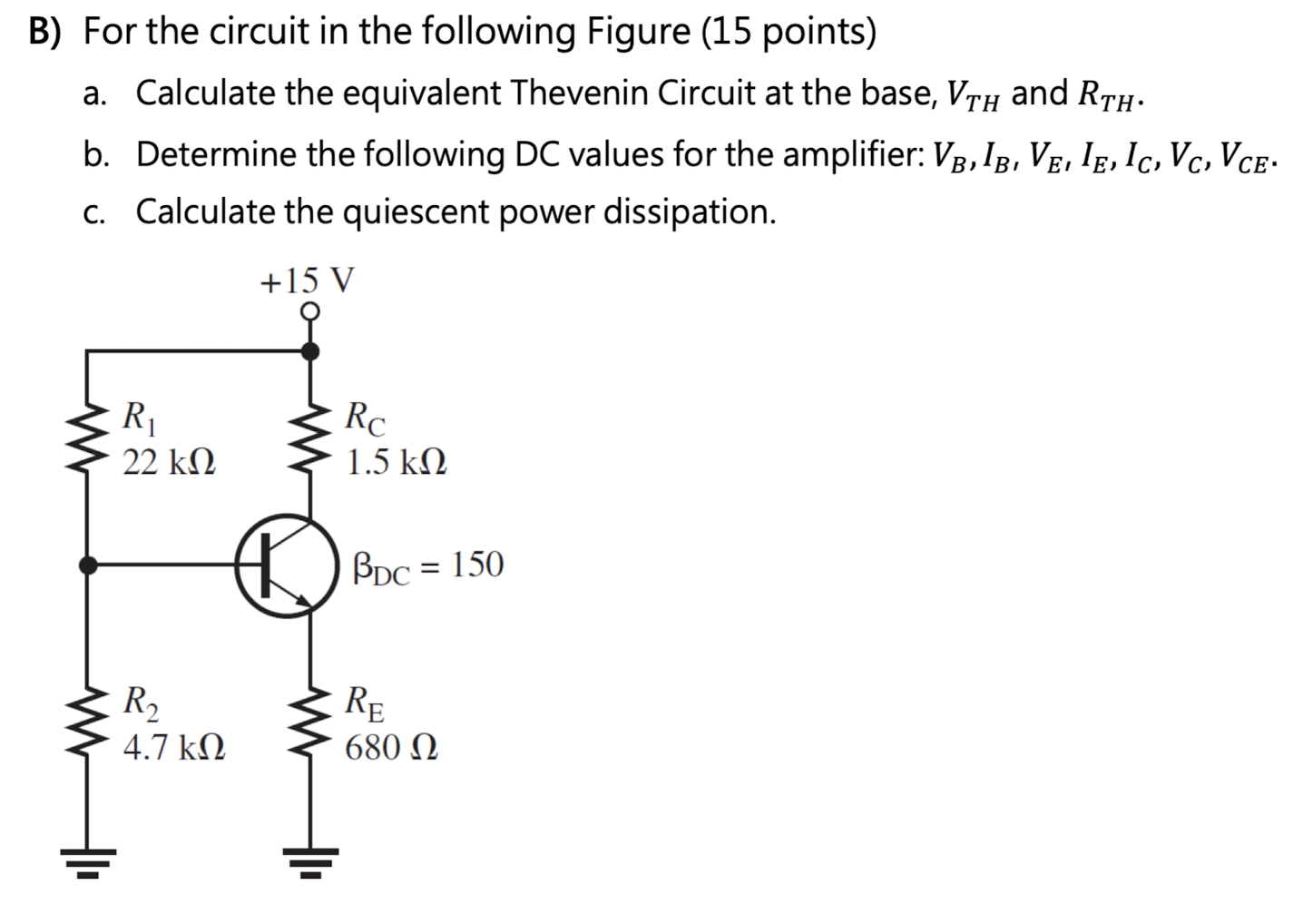Solved B) For the circuit in the following Figure (15 | Chegg.com