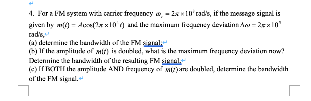 Solved 4. For a FM system with carrier frequency | Chegg.com