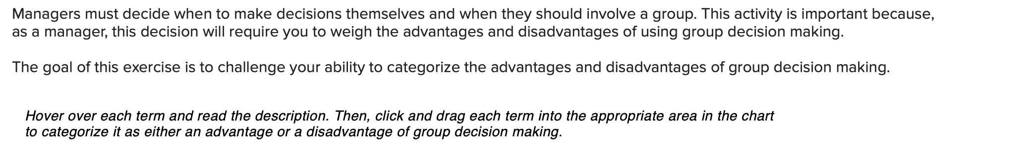 Solved Managers must decide when to make decisions | Chegg.com